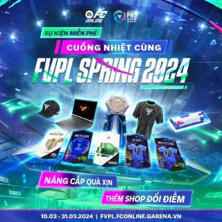 WELCOME TO FC ONLINE – Trao Quà Sự Kiện FVPL Spring 2024