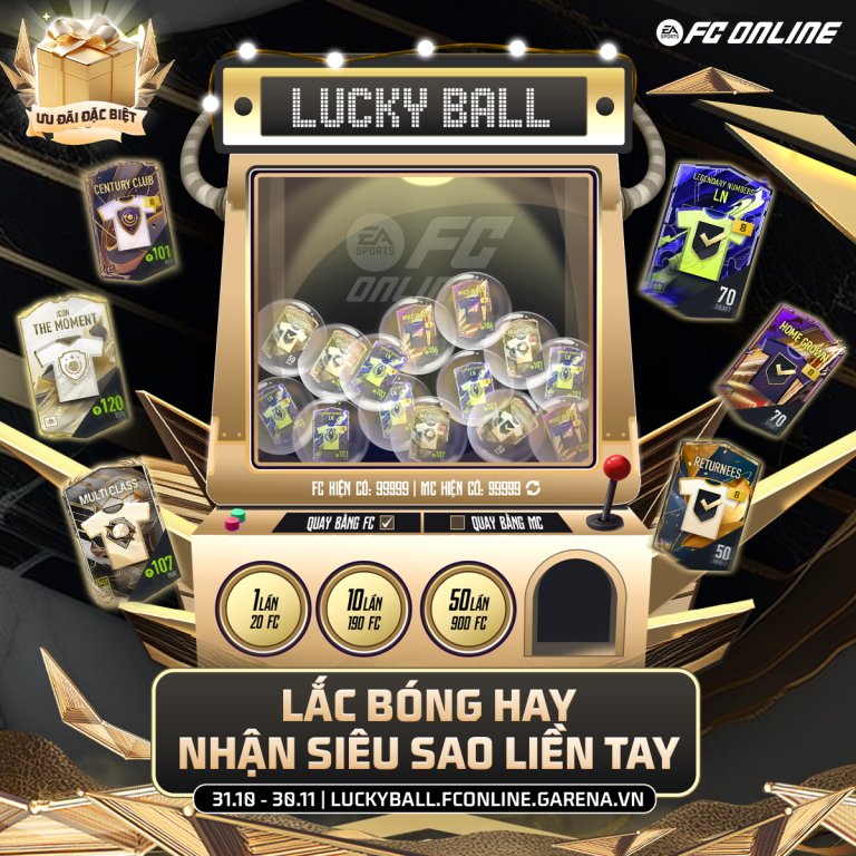WELCOME TO FC ONLINE – [Lucky Ball T11] Lắc Bóng Hay – Nhận Siêu Phẩm HG, LN Mạ Vàng Mạ Bạc Liền Tay